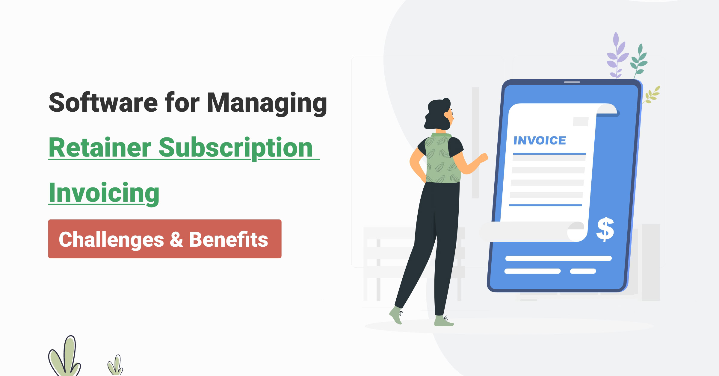 Challenges and Benefits of Software for Managing Retainer Subscription Invoicing - Avaza.com