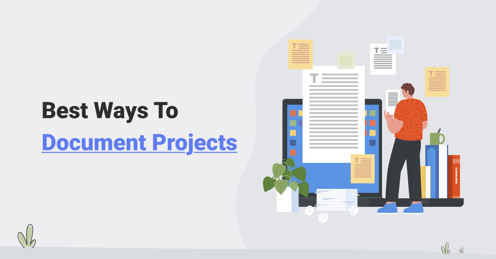 Project Documentation: Best Ways To Document Projects