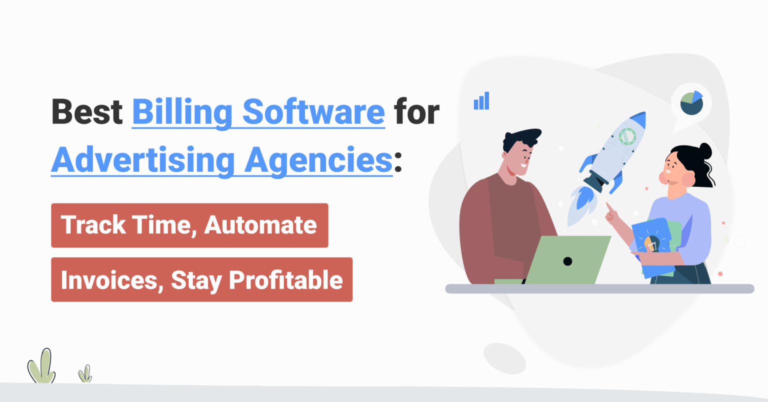 Best Billing Software for Advertising Agencies [2025]