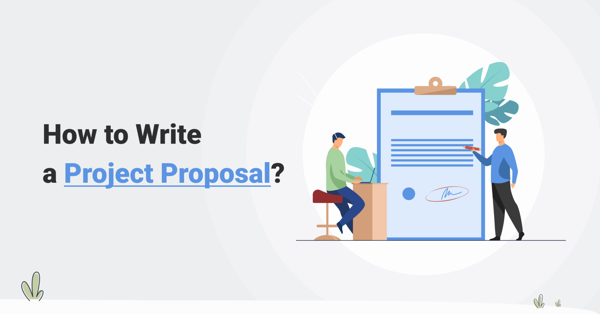 How to Write a Project Proposal? [2025]