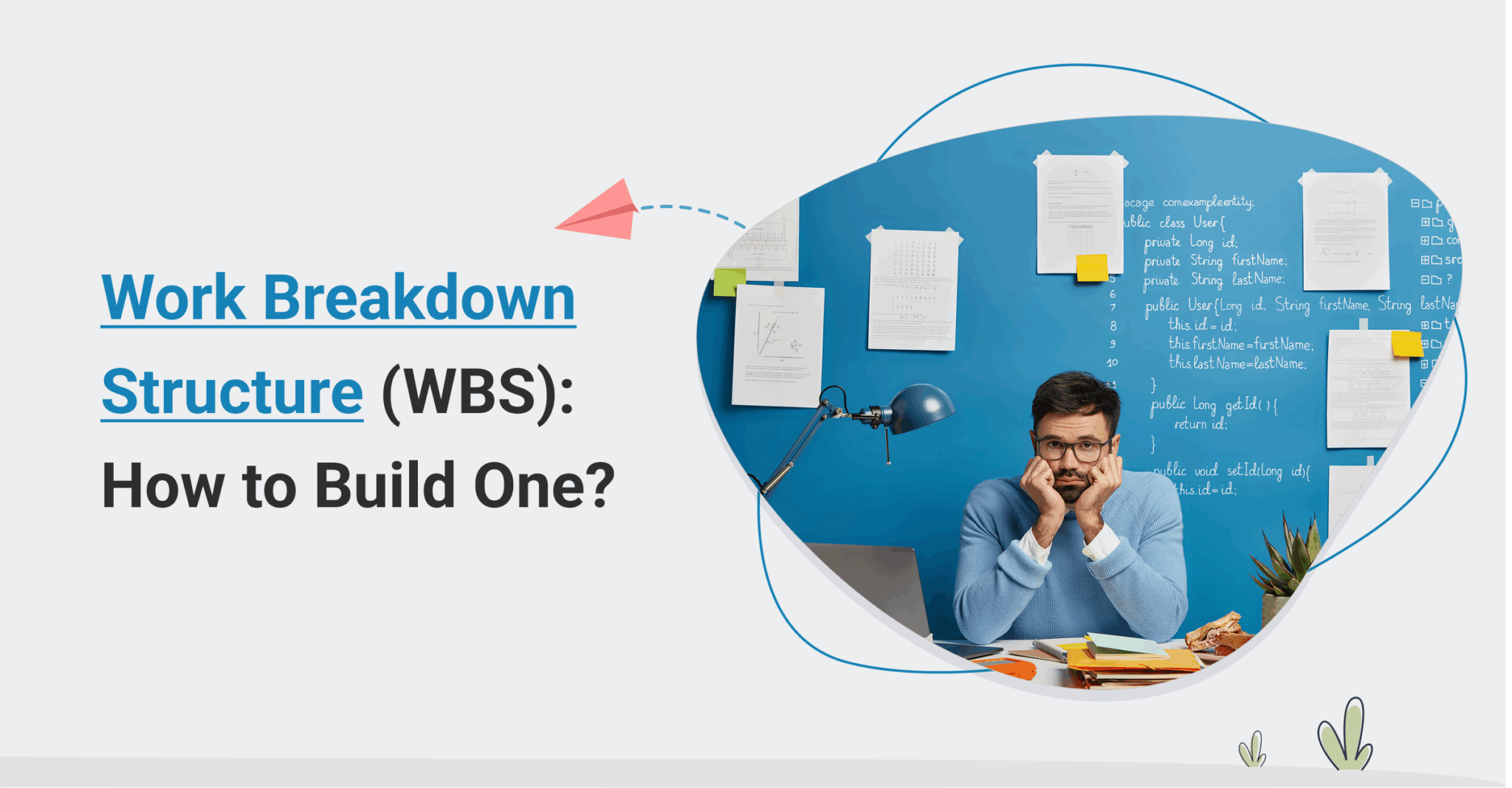 Work Breakdown Structure (WBS): How to Build One [2025]