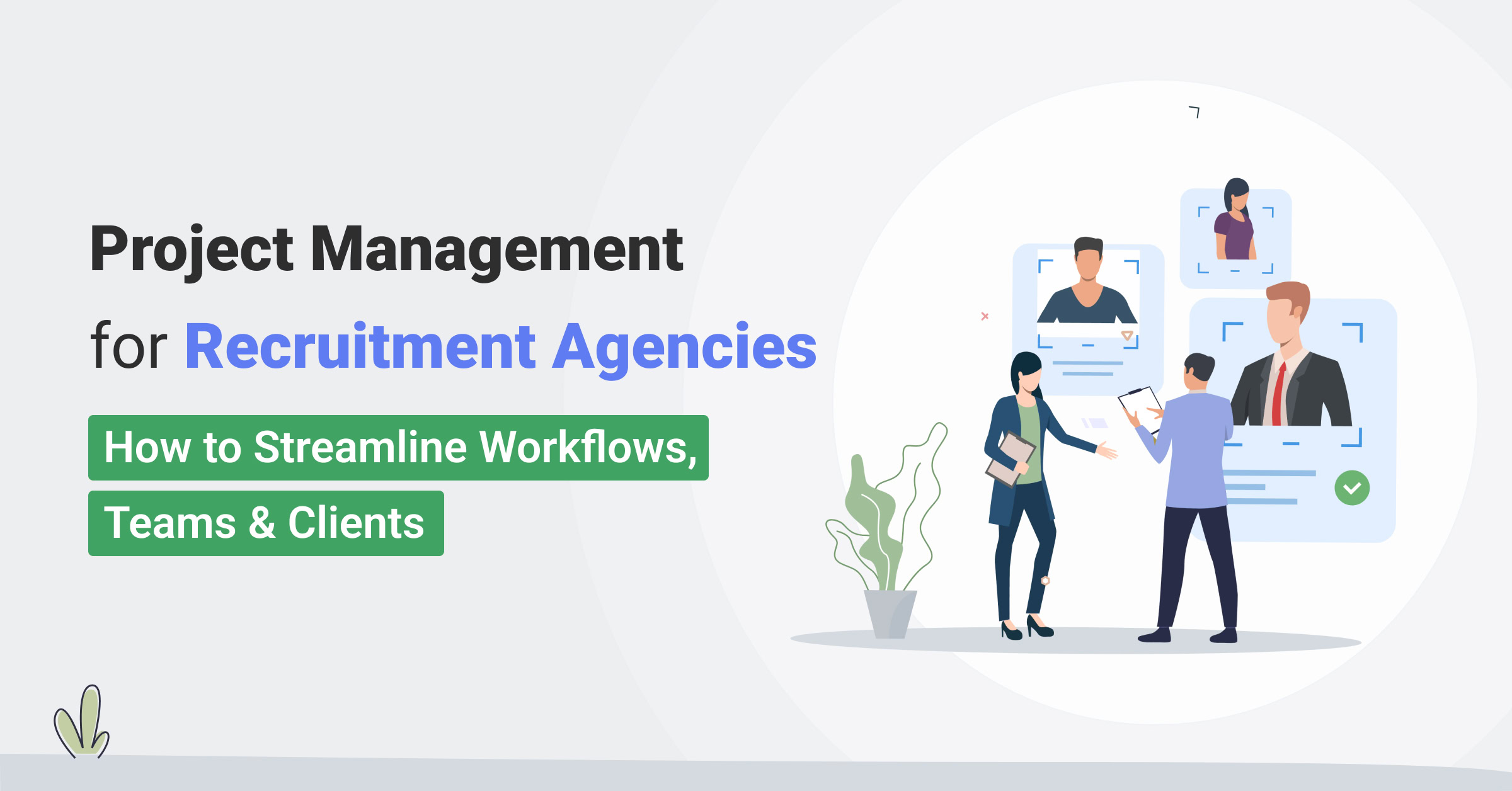 Project Management for Recruitment Agencies: 2025 Guide