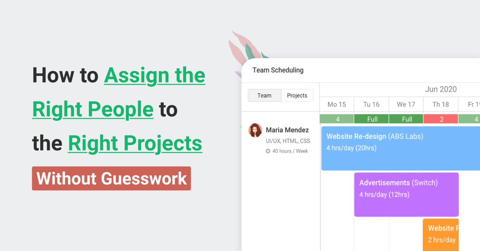 Project Staffing Software: Assign the Right People